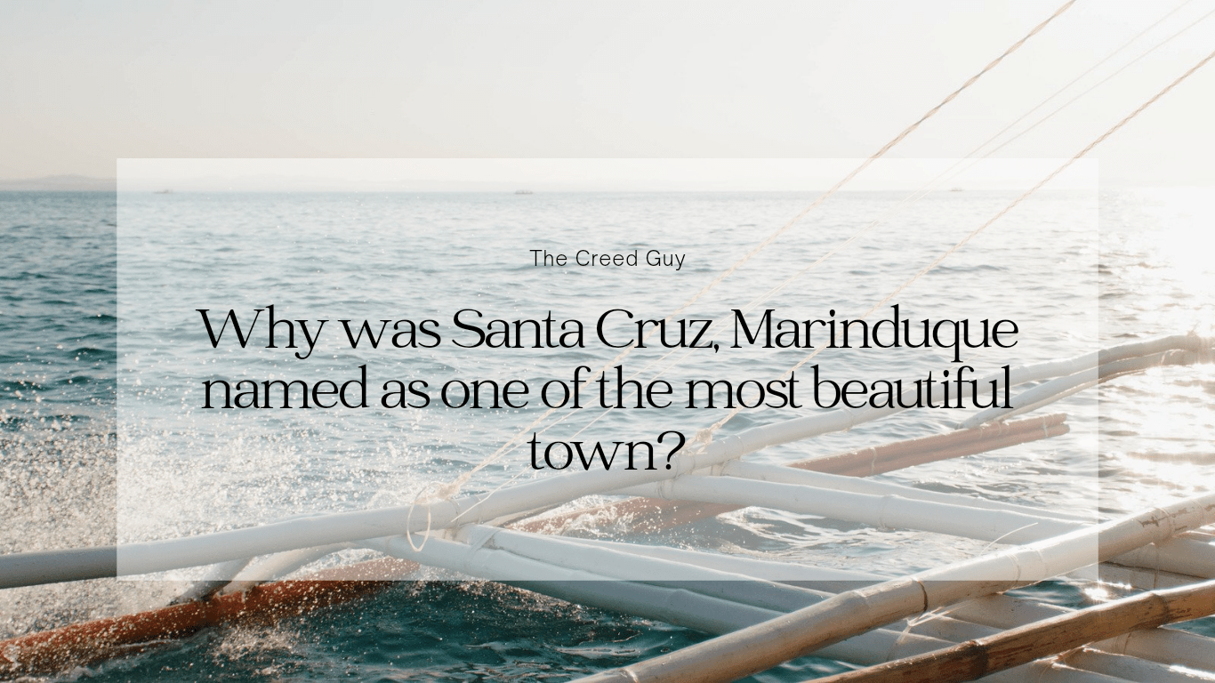 Why was Santa Cruz Marinduque named as one of the most beautiful town ...